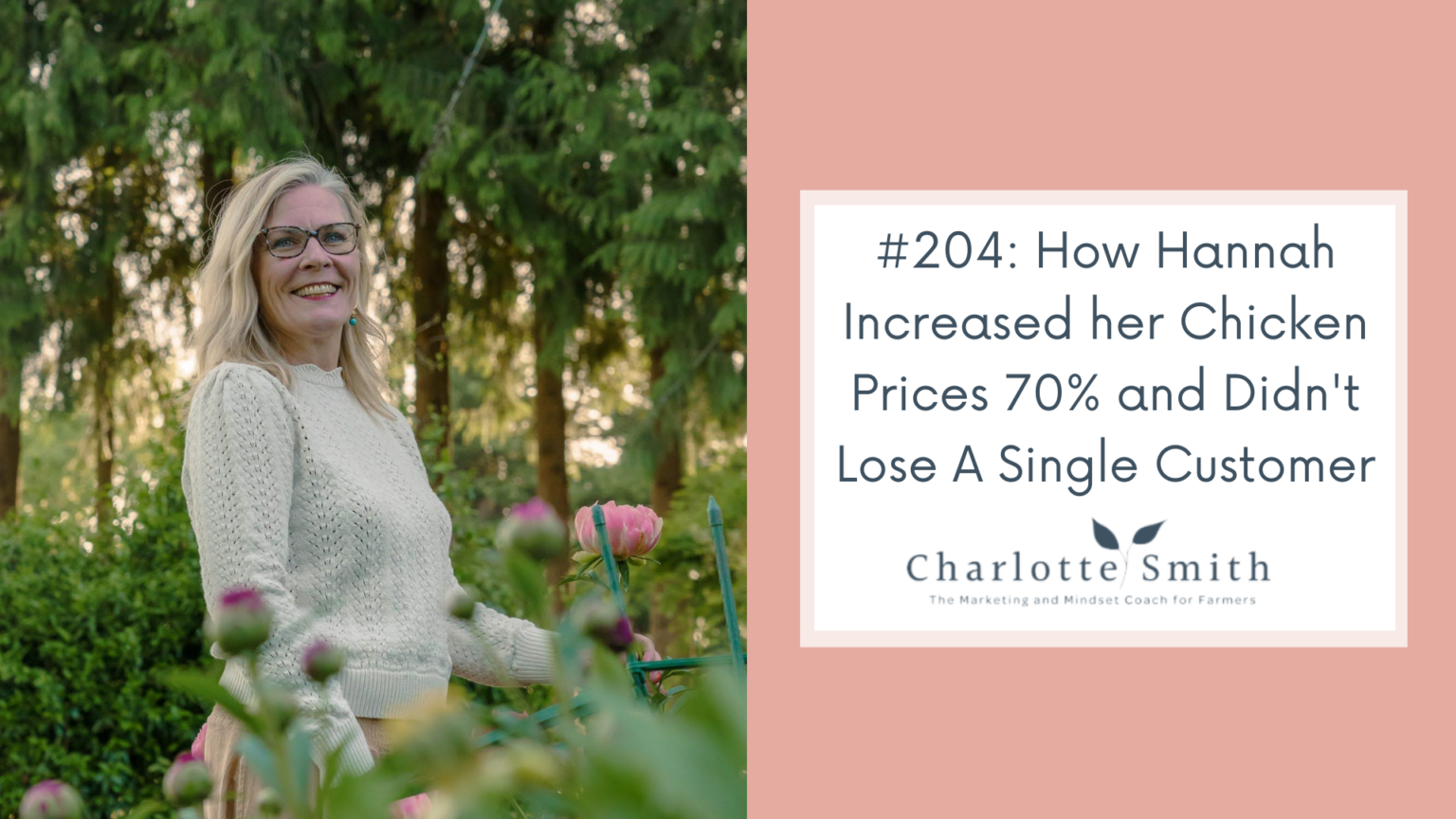 #204: How Hannah Increased her Chicken Prices 70% and Didn't Lose A ...