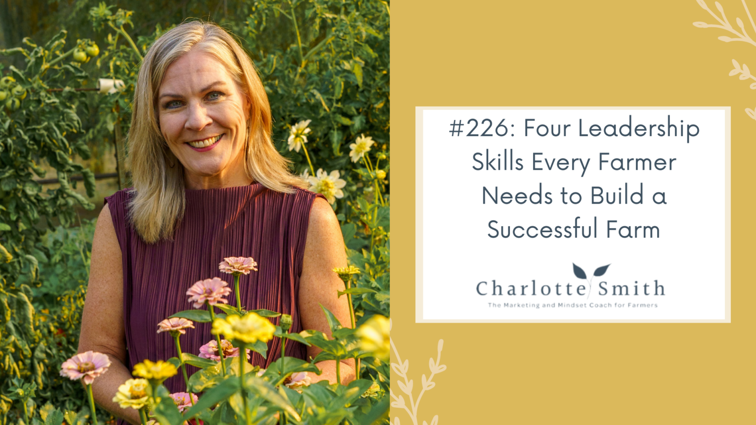 #226: Four Leadership Skills Every Farmer Needs to Build a Successful ...